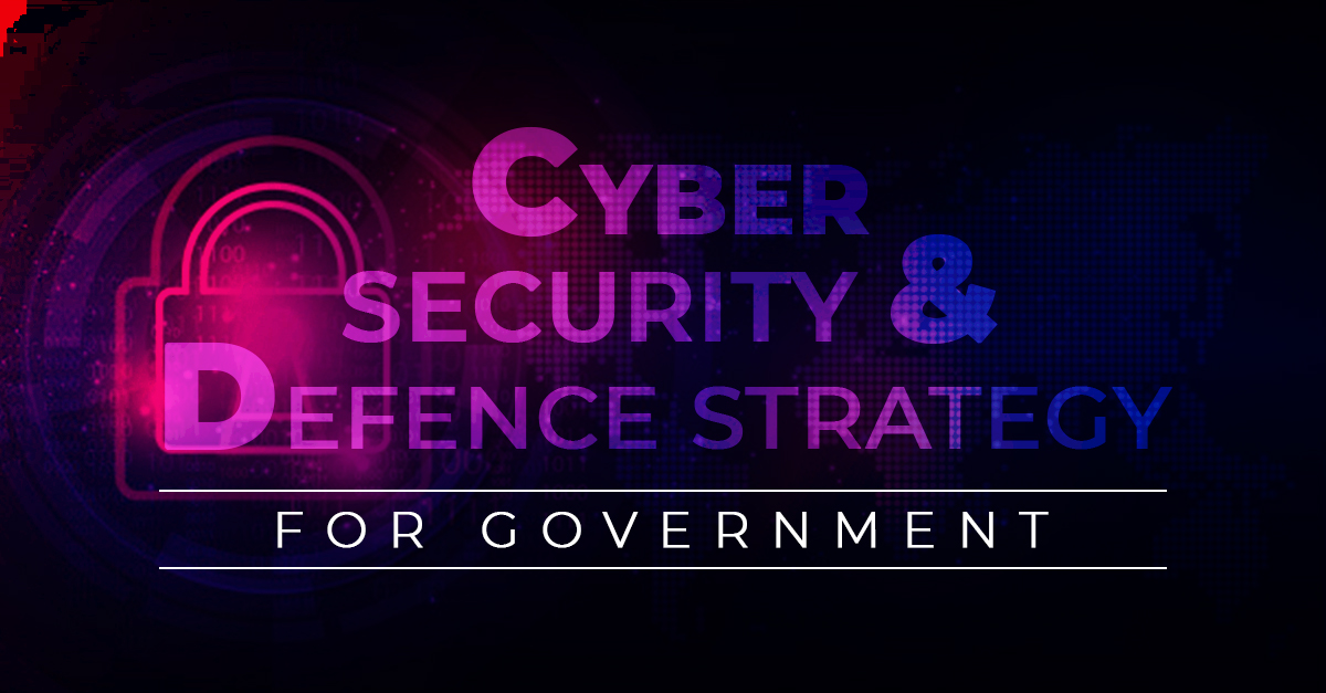 Panel Discussion | Cyber Security and Defense strategy for Government