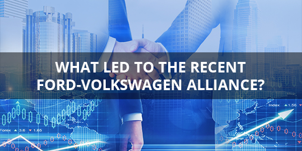 What led to the recent Ford-Volkswagen alliance?